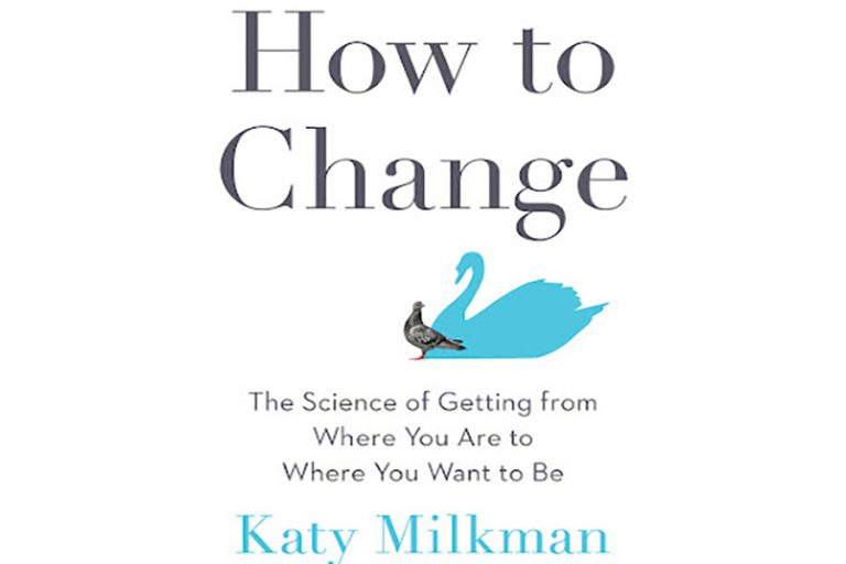 How To Change By Katy Milkman Book Review - Burn The Fat Blog